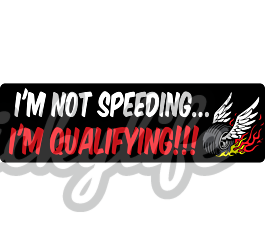I'm Not Speeding Bumper Sticker - Custom Vinyl Decals | StickyLife.com