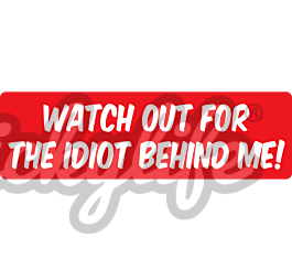 Idiot Driver Bumper Sticker - Custom Vinyl Decals | StickyLife.com