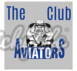 Vinyl Banner - The Aviators Club Customizable Design